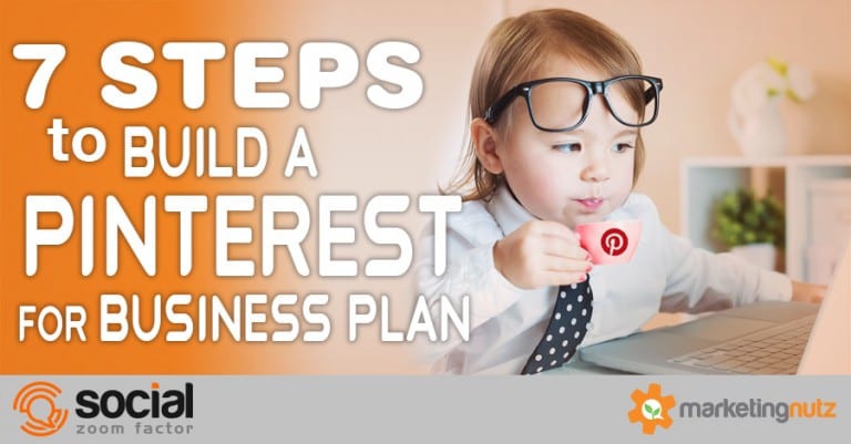 How to Build a Pinterest for Business Plan in 7 Easy Steps – Marketing ...