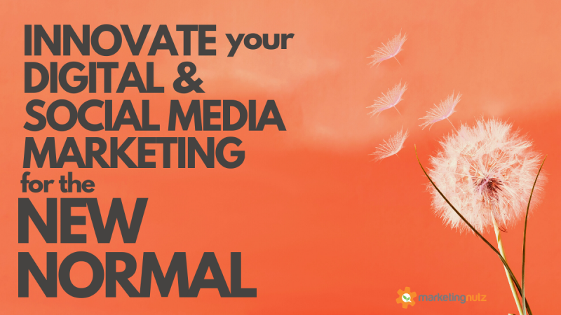 Optimize Your Digital and Social Media Marketing for the New Normal ...